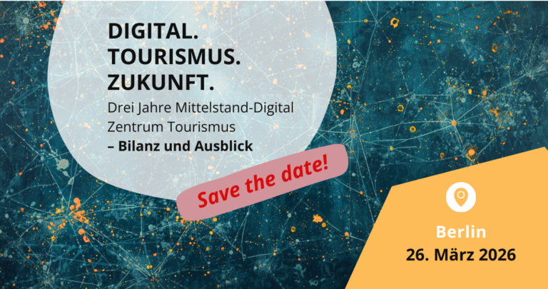 Digital. Tourismus. Zukunft. Drei Jahre Mittelstand-Digital Zentrum ...